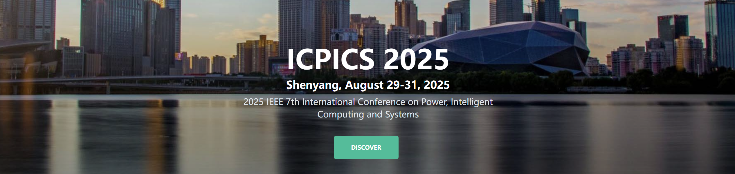 2025 IEEE 7th International Conference on Power, Intelligent Computing and Systems (ICPICS 2025 ...